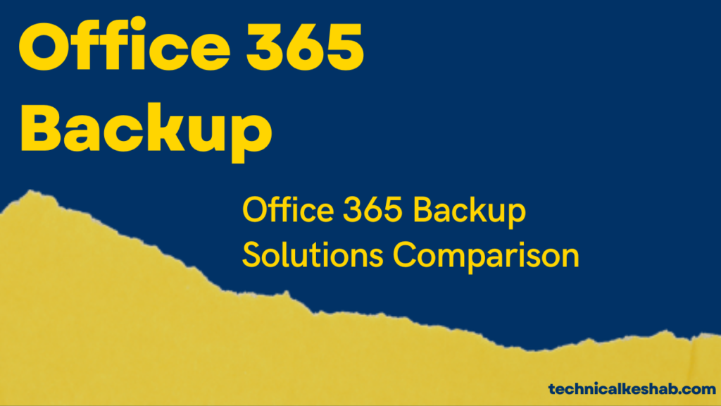 Office 365 Backup Solutions | Office 365 Backup Solutions Comparison ...