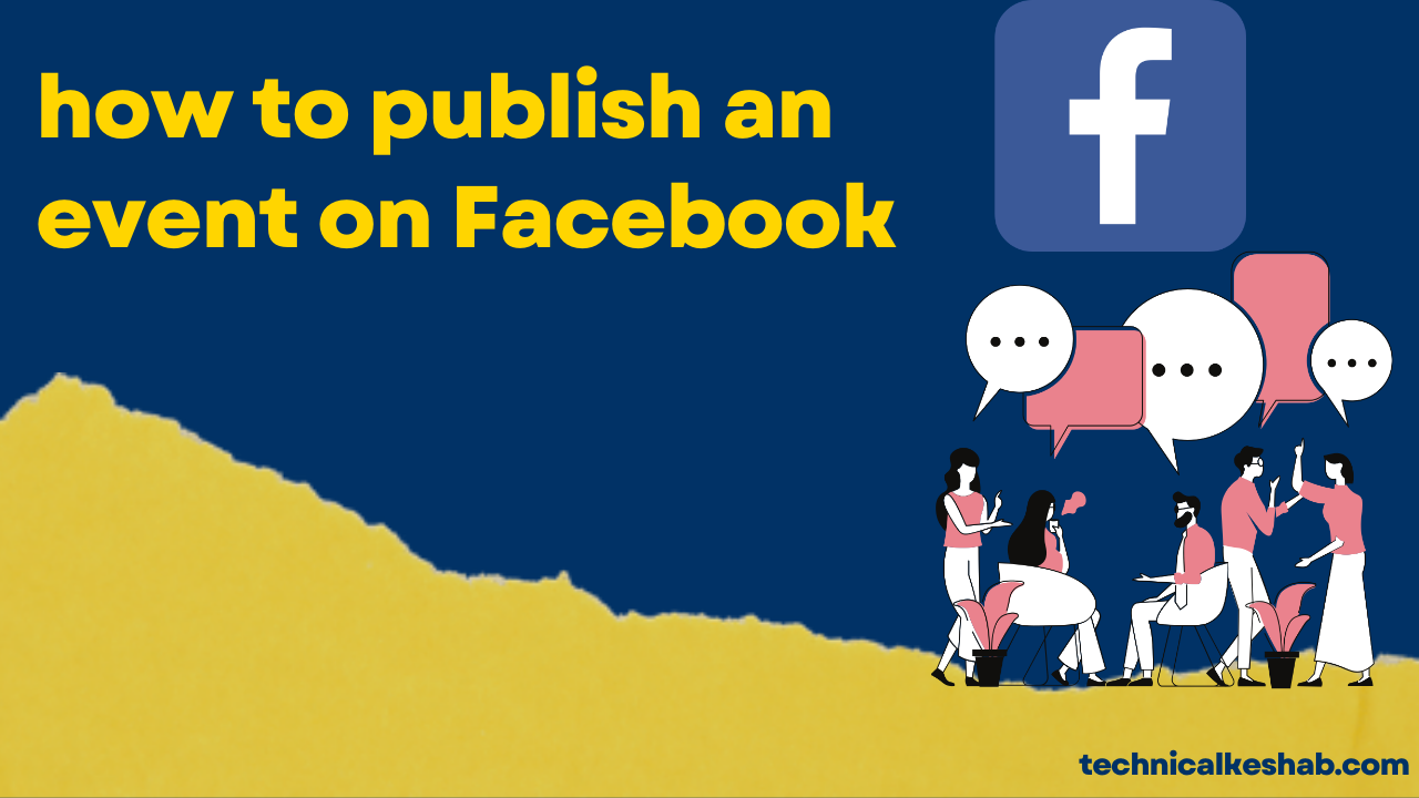 How To Invite People To An Event On Facebook » Technical Keshab